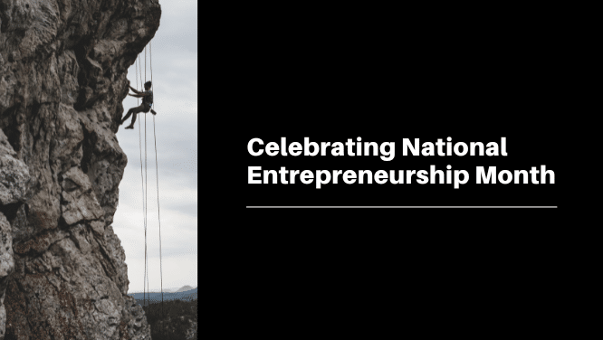 Celebrating National Entrepreneurship Month - KO