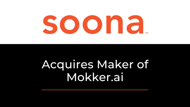 KO Client soona Acquires AI Product Mokker - KO